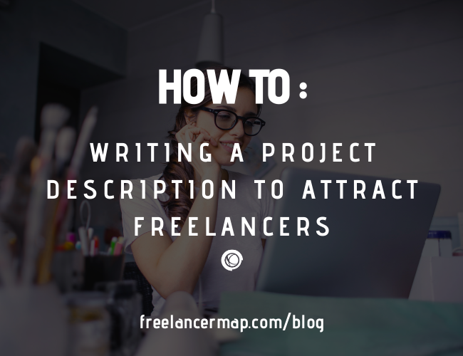 How to Write a Project Description that Attracts Freelancers