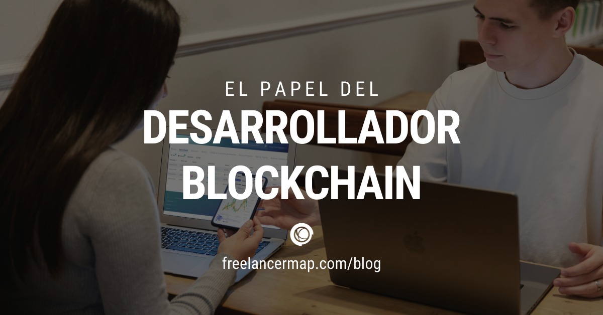 ¿Qué hace un desarrollador Blockchain? | Perfiles profesionales en TI