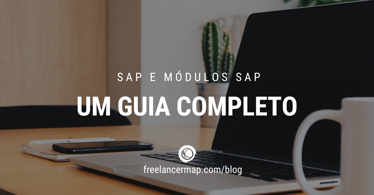 SAP e Módulos SAP: Guia completo e por onde começar