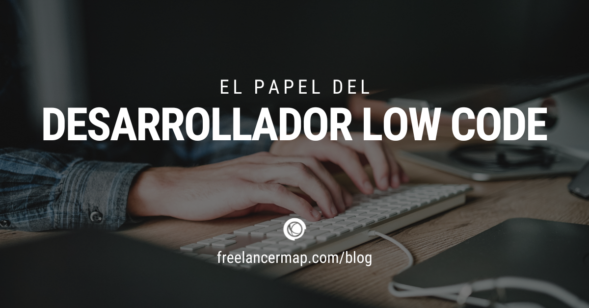 ¿Qué hace un desarrollador low code / no code? | Perfiles profesionales TI