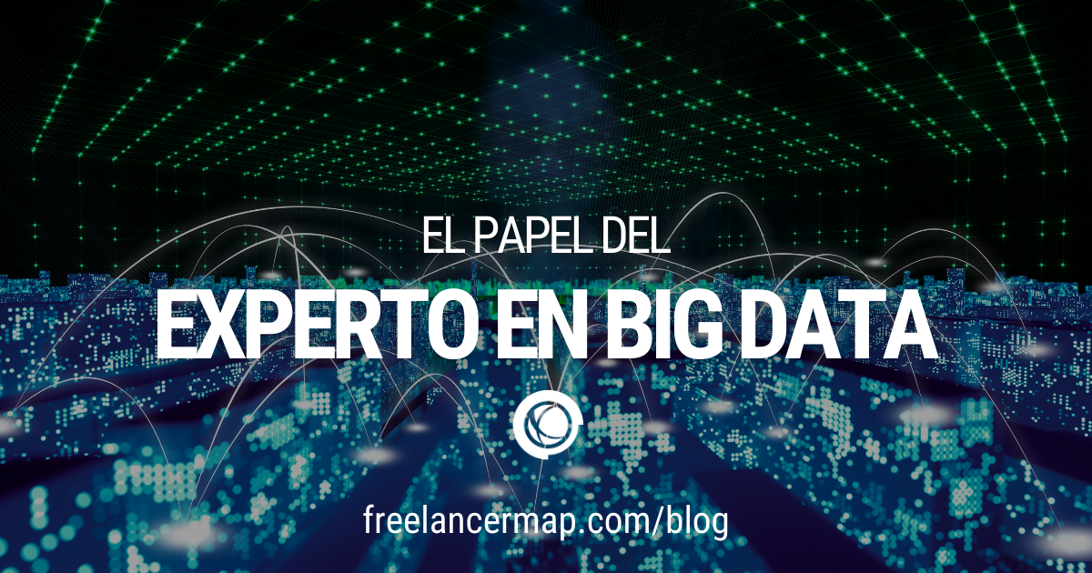 ¿Qué hace un especialista en Big Data? | Perfiles IT