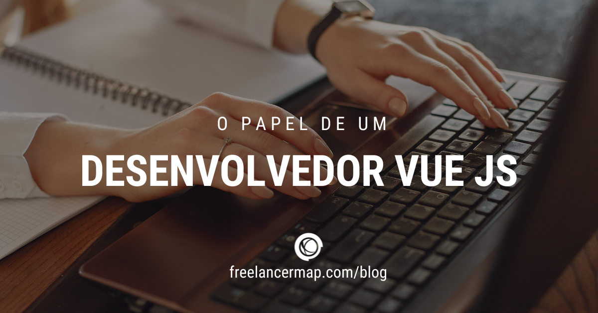 O que faz um desenvolvedor Vue JS? | Perfis profissionais em TI O que faz um desenvolvedor Vue JS? | Perfis profissionais em TI
