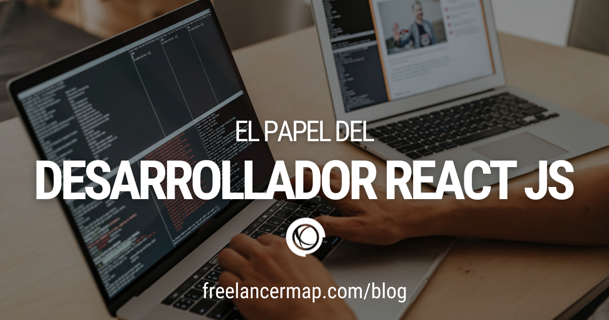 ¿Qué hace un Desarrollador React JS? | Perfiles IT | Software ¿Qué hace un Desarrollador React JS? | Perfiles IT | Software