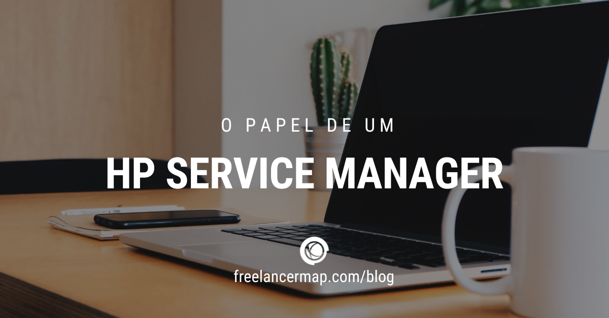 O que faz um HP service manager? | Perfis profissionais em TI