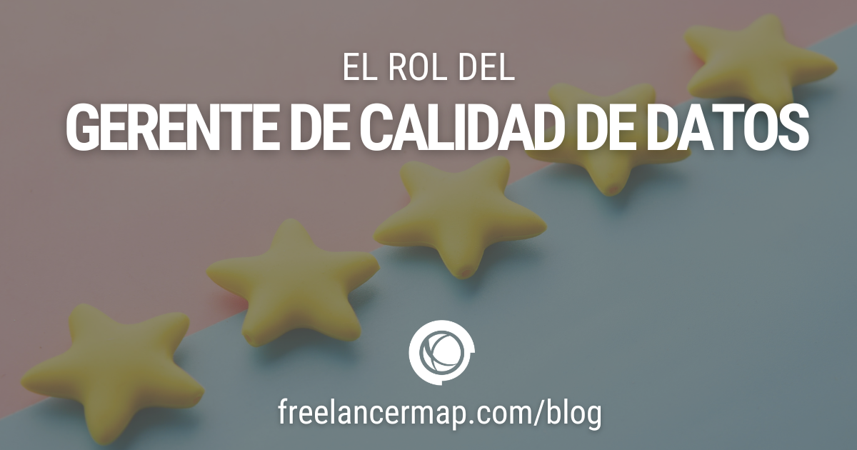 ¿Qué hace un Gerente de Calidad de Datos?