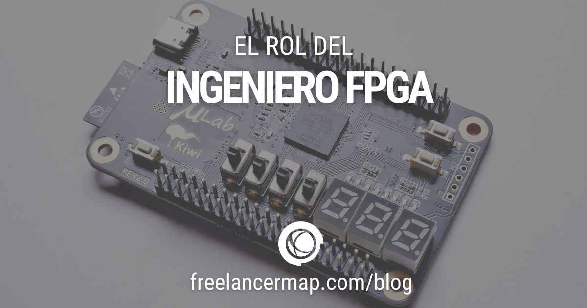 ¿Qué hace un ingeniero FPGA?